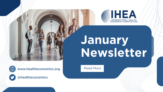 January Newsletter – International Health Economics Association